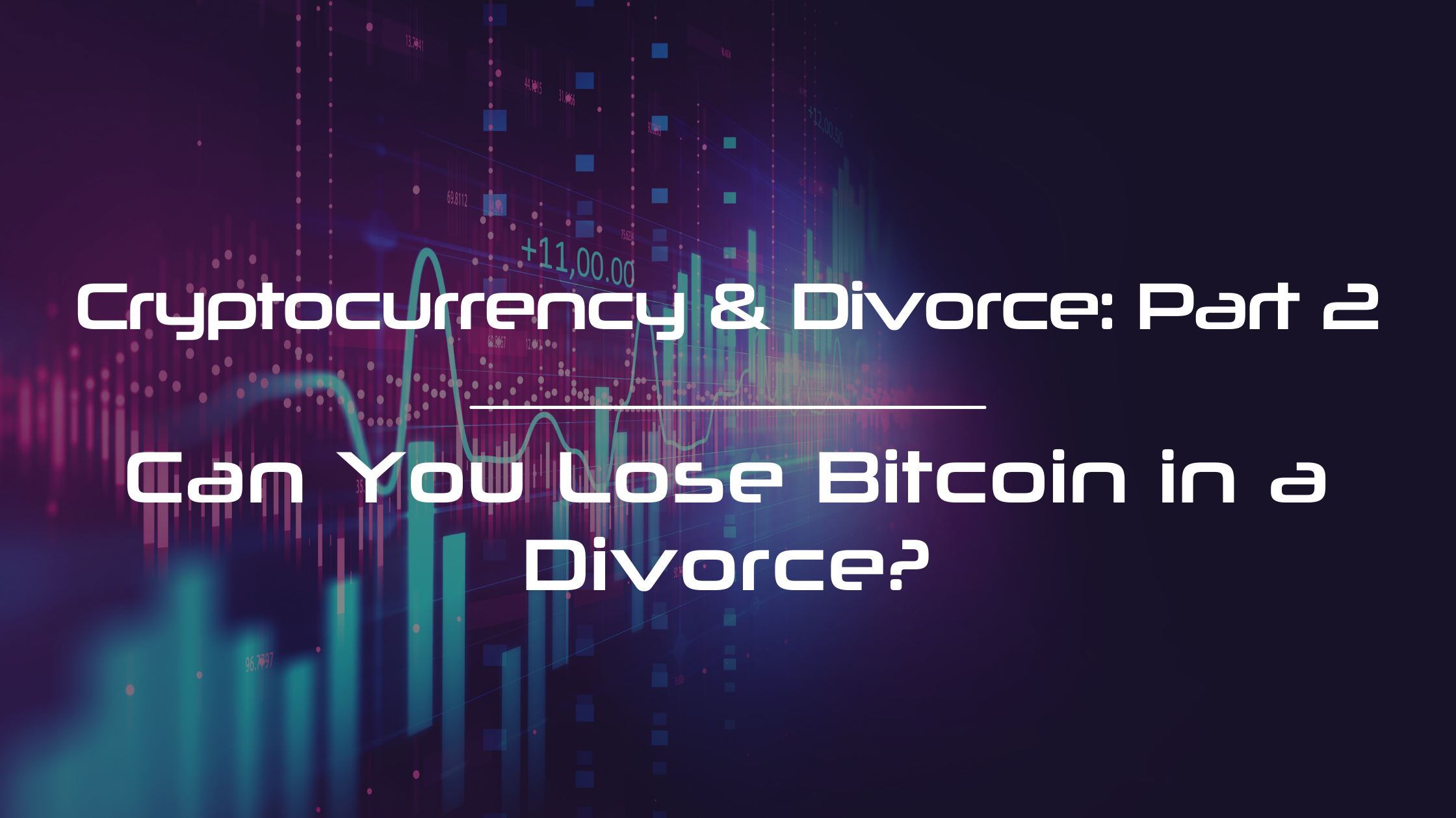 can-you-lose-bitcoin-in-a-divorce-masters-law-group